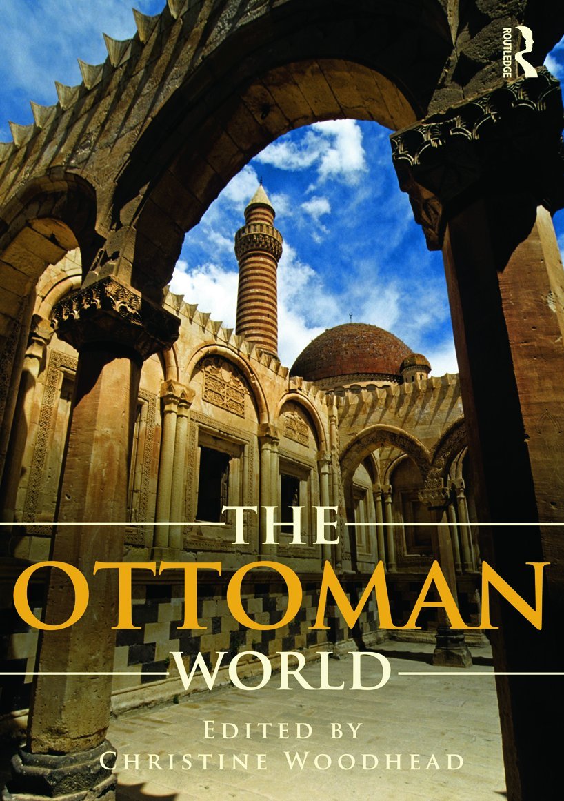 Amazon.com: The Ottoman World (Routledge Worlds): 9780415444927 ...