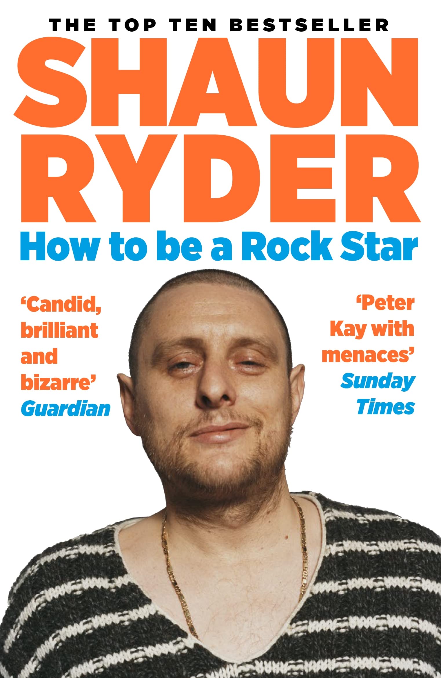 How to Be a Rock Star: Shaun Ryder : Ryder, Shaun: Amazon.co.uk: Books