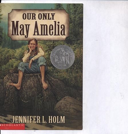 Our Only May Amelia: Holm, Jennifer L.: 9780064408561: Amazon.com: Books