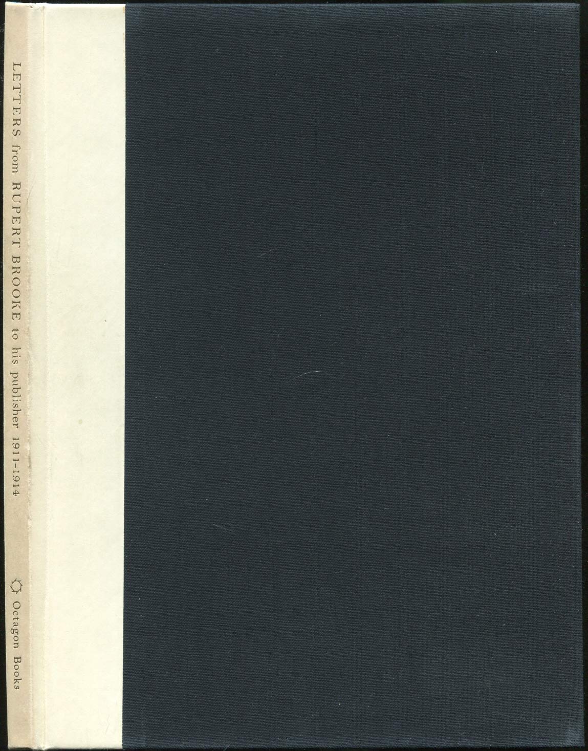 Letters from Rupert Brooke to His Publisher, 1911-1914.: Brooke, Rupert ...