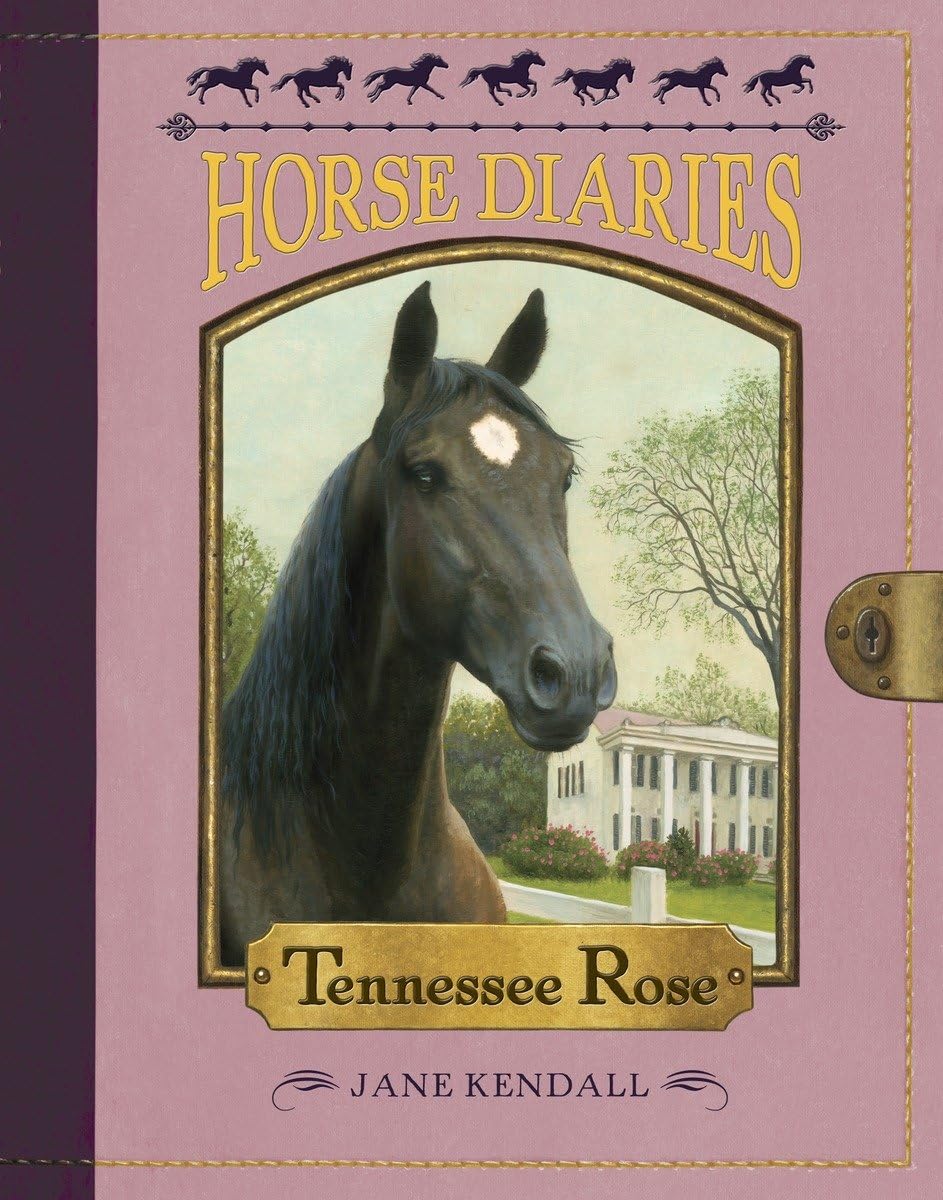 Horse Diaries #9: Tennessee Rose: Kendall, Jane, Sheckels, Astrid ...