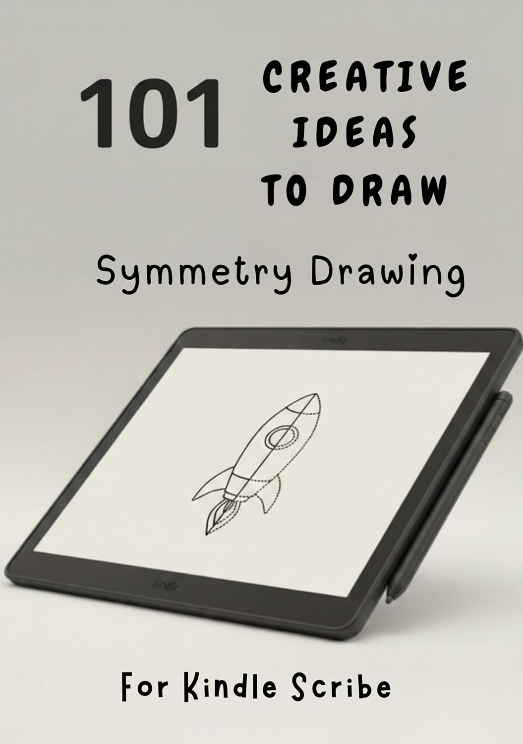 101 Kindle Scribe Drawing Ideas: Symmetry Drawing Exercises to Unleash ...