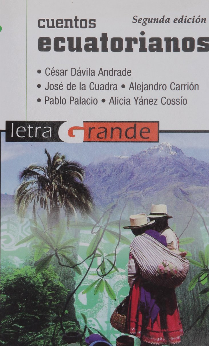 Cuentos ecuatorianos (Letra Grande / Large Print) (Spanish Edition ...