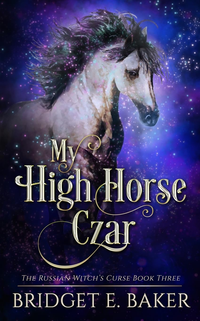 My High Horse Czar : Baker, Bridget E.: Amazon.ca: Books