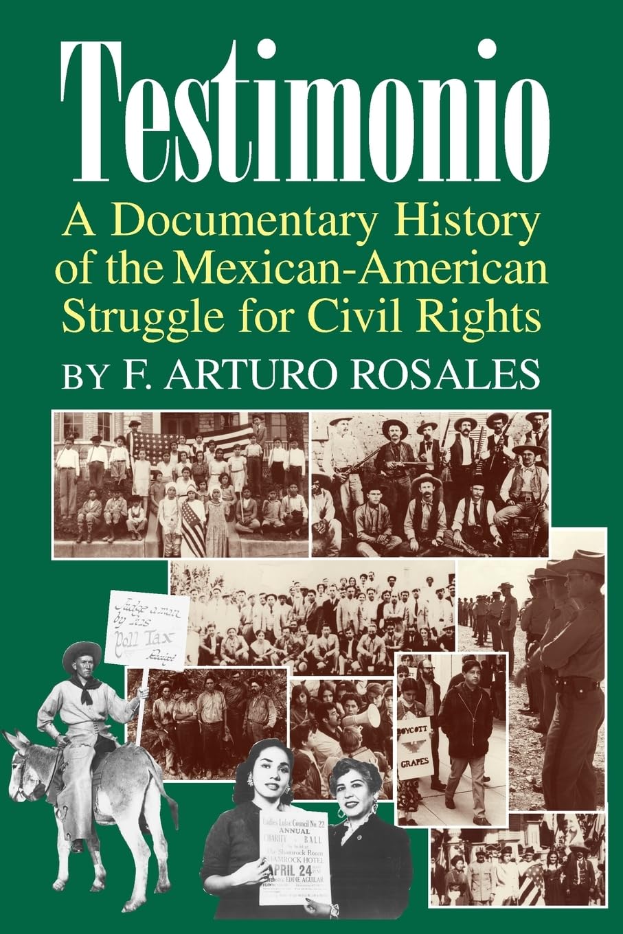 Testimonio: A Documentary History of the Mexican-American Struggle for ...