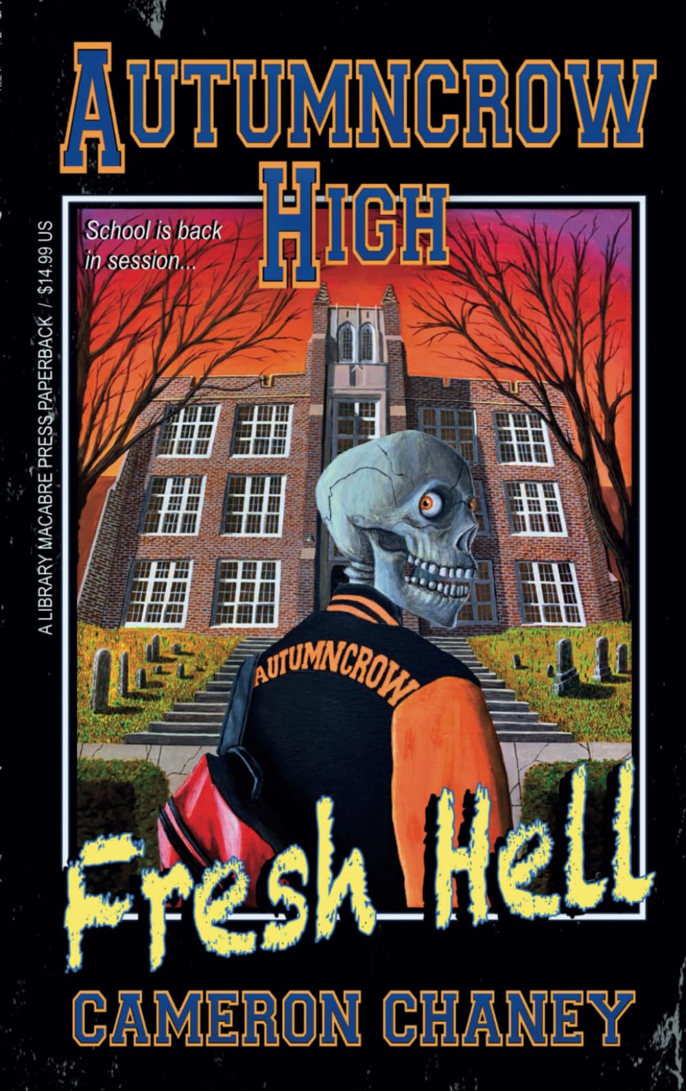Fresh Hell (Autumncrow High) : Chaney, Cameron: Amazon.co.uk: Books