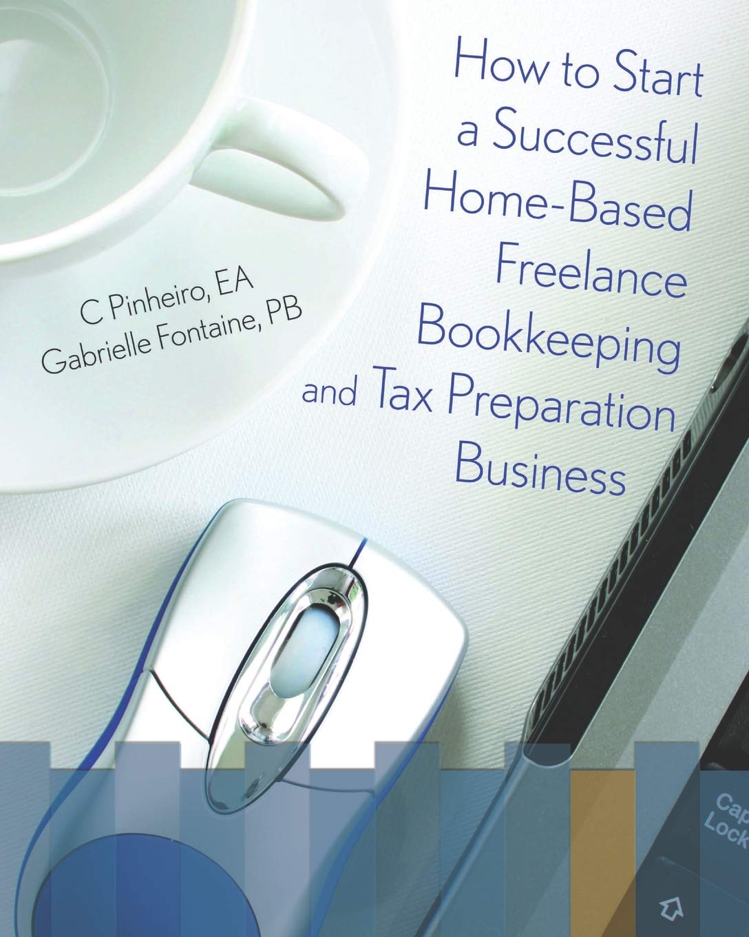 Amazon.com: How To Start A Successful Home-Based Freelance Bookkeeping ...