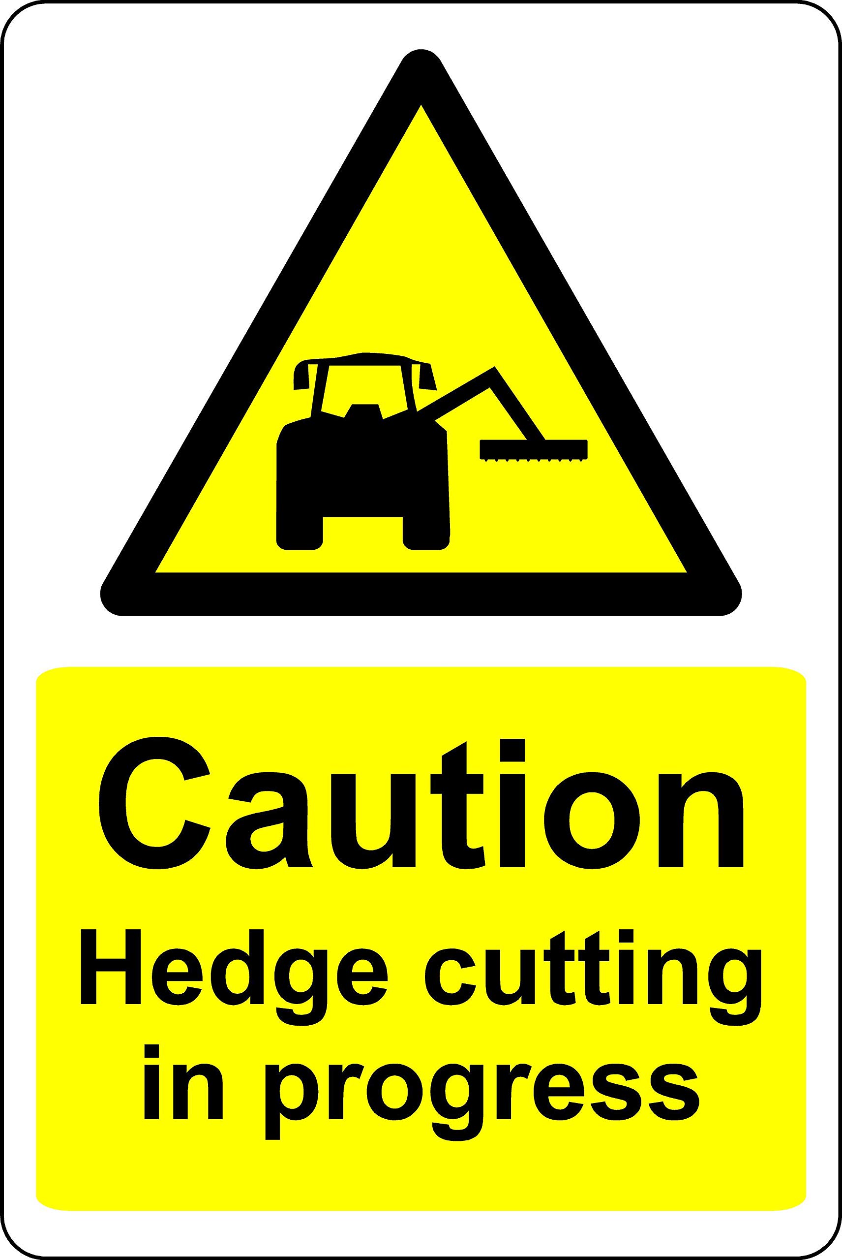 Caution hedge cutting in progress farm safety sign - 1.2mm Rigid ...