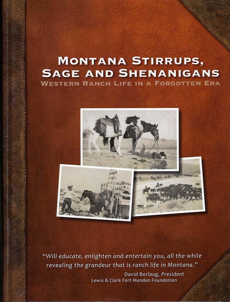 Montana Stirrups, Sage and Shenanigans: Western Ranch Life in a ...