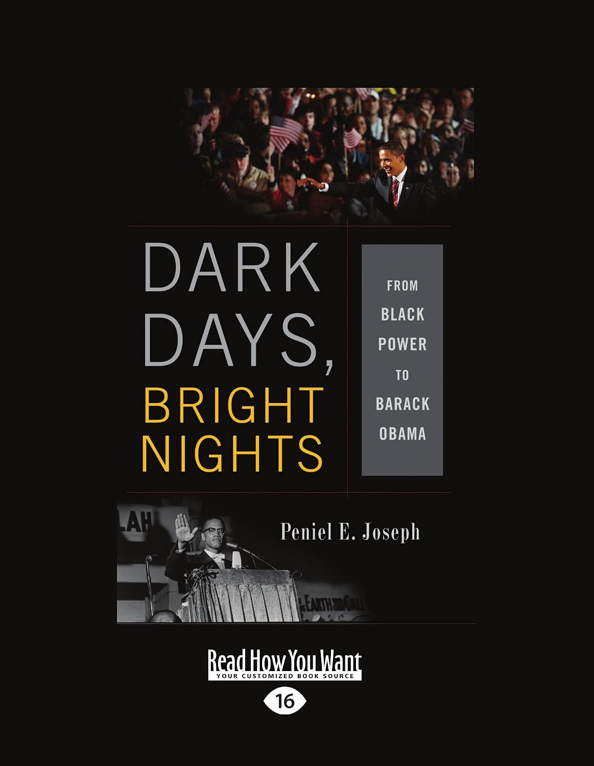 Dark Days, Bright Nights: From Black Power to Barack Obama: E. Joseph ...