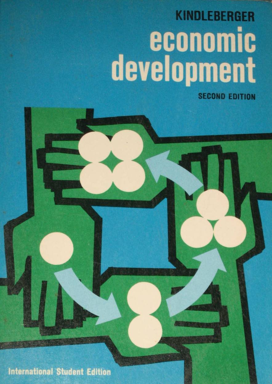 Economic Development: Kindlberger, Charles P.: 9780070345799: Amazon ...
