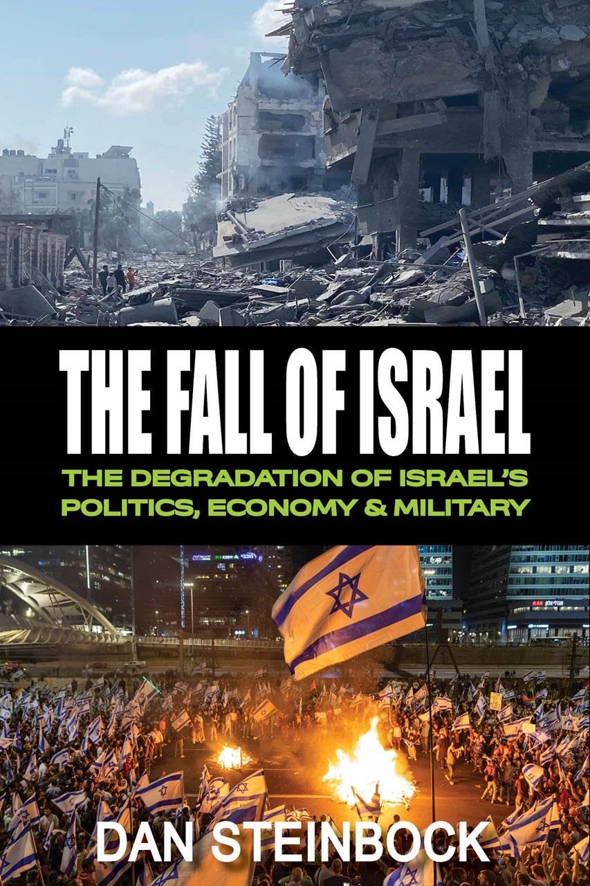 The Fall of Israel: The Degradation of Israel's Politics, Economy ...