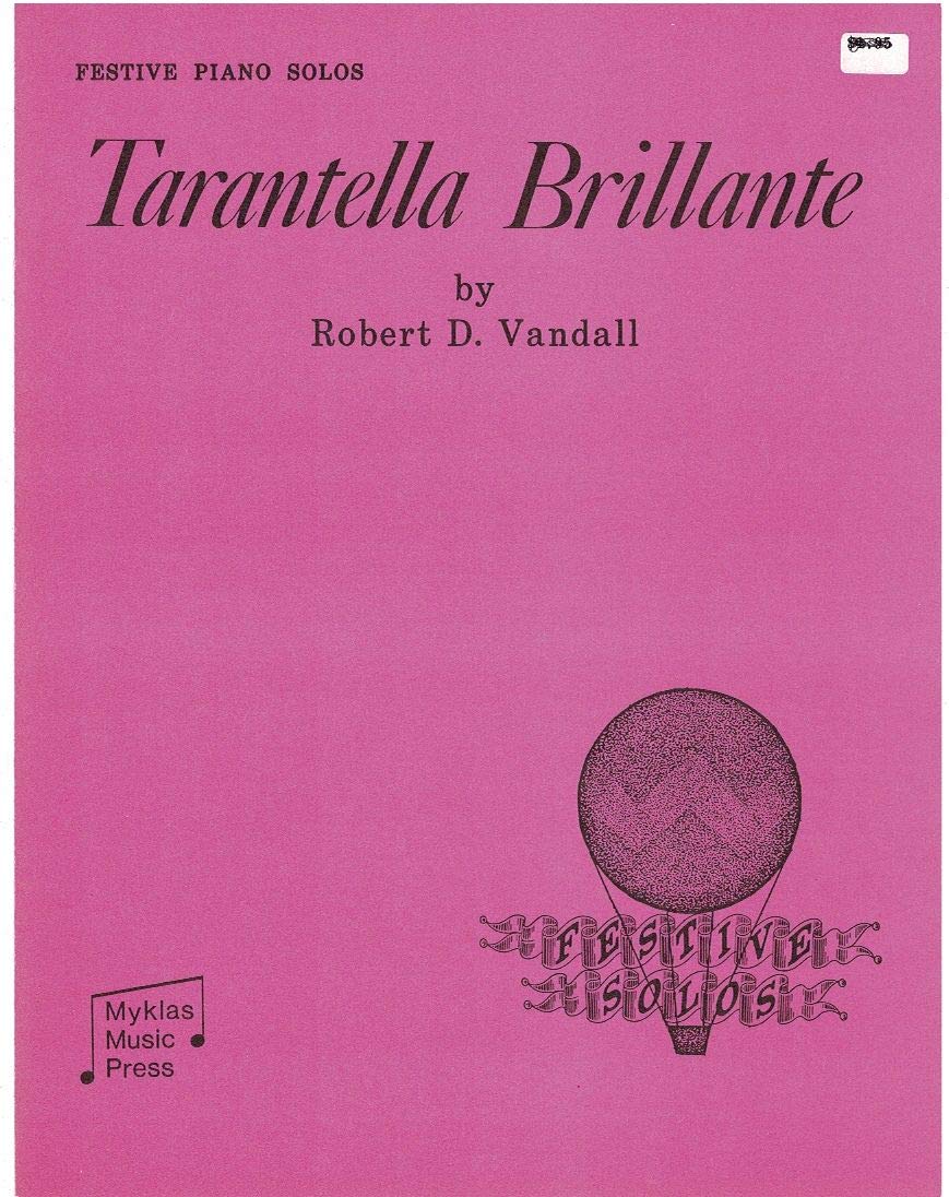 Robert D. Vandall - Tarantella Brillante (Piano Solo (Single song sheet ...