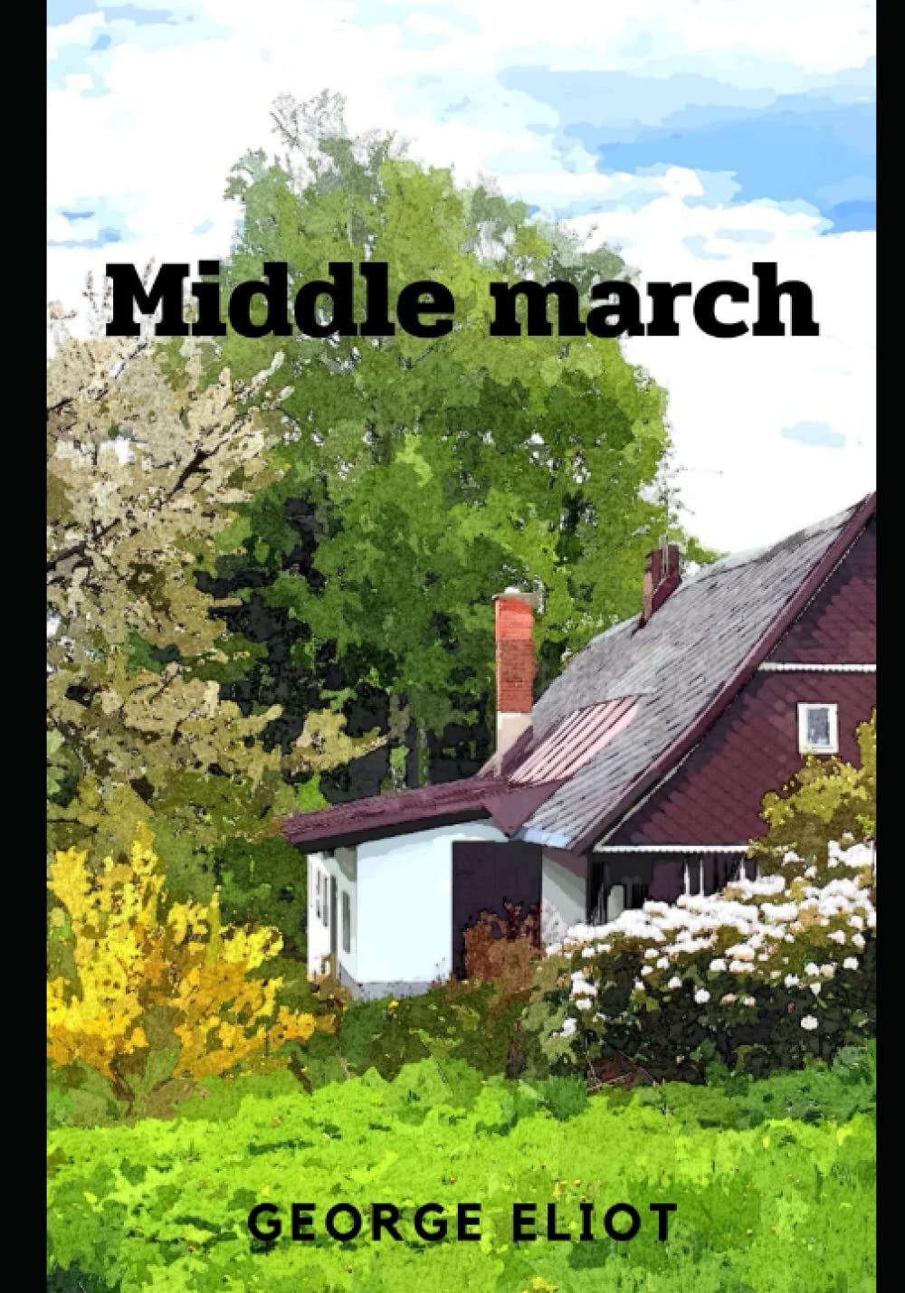 Middlemarch: with original illustration: Amazon.co.uk: Eliot, George ...