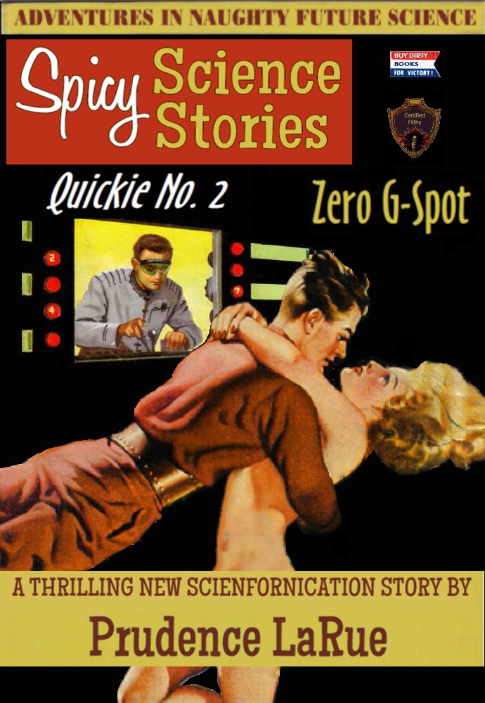 Spicy Science Stories Quickie No. 2: Zero G-Spot (Science Kink Erotica) - Kindle edition by ...