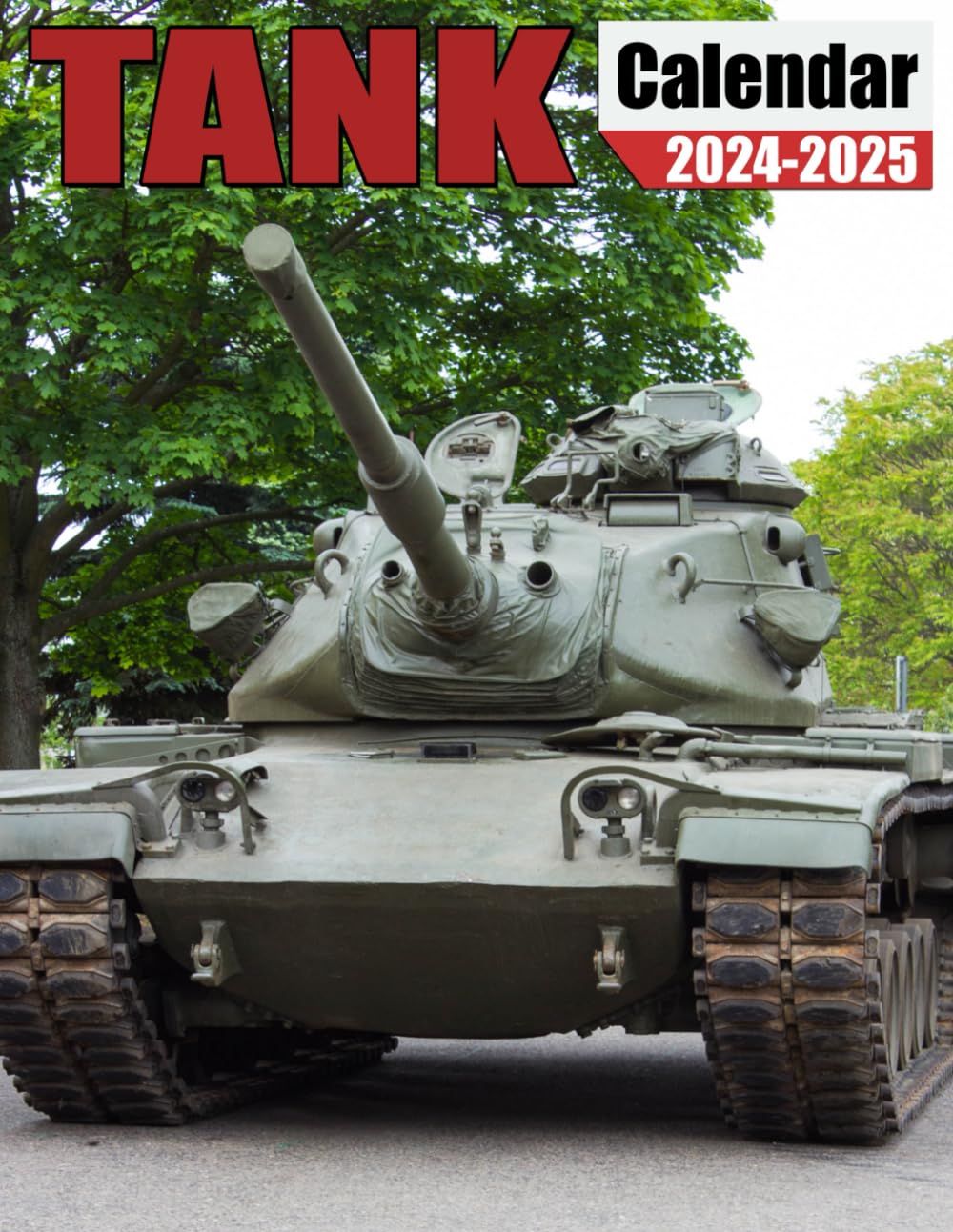 Tank Calendar 2024 - 2025: Bring Joy and Stay Organized with Our 24 ...