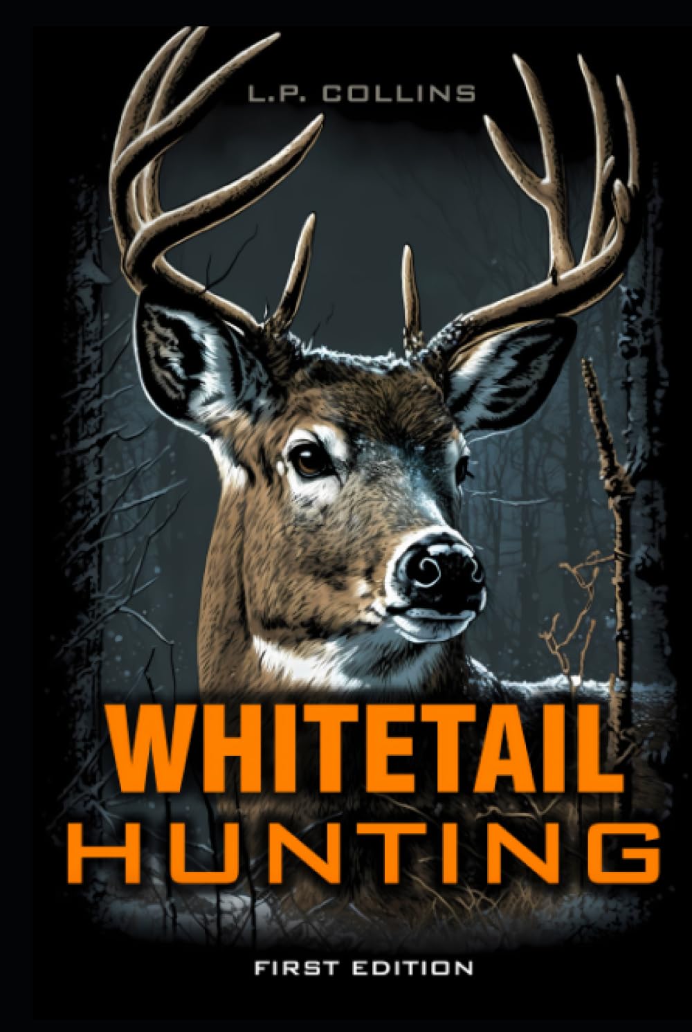 Whitetail Hunting: Volume 1: Collins, L.P.: 9798859948185: Amazon.com ...