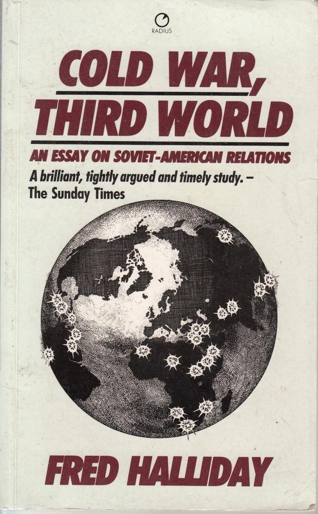 Cold War, Third World: An essay on Soviet-US relations (Radius Books ...