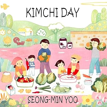 Kimchi Day: YOO, Seong min: 9781998029044: Amazon.com: Books