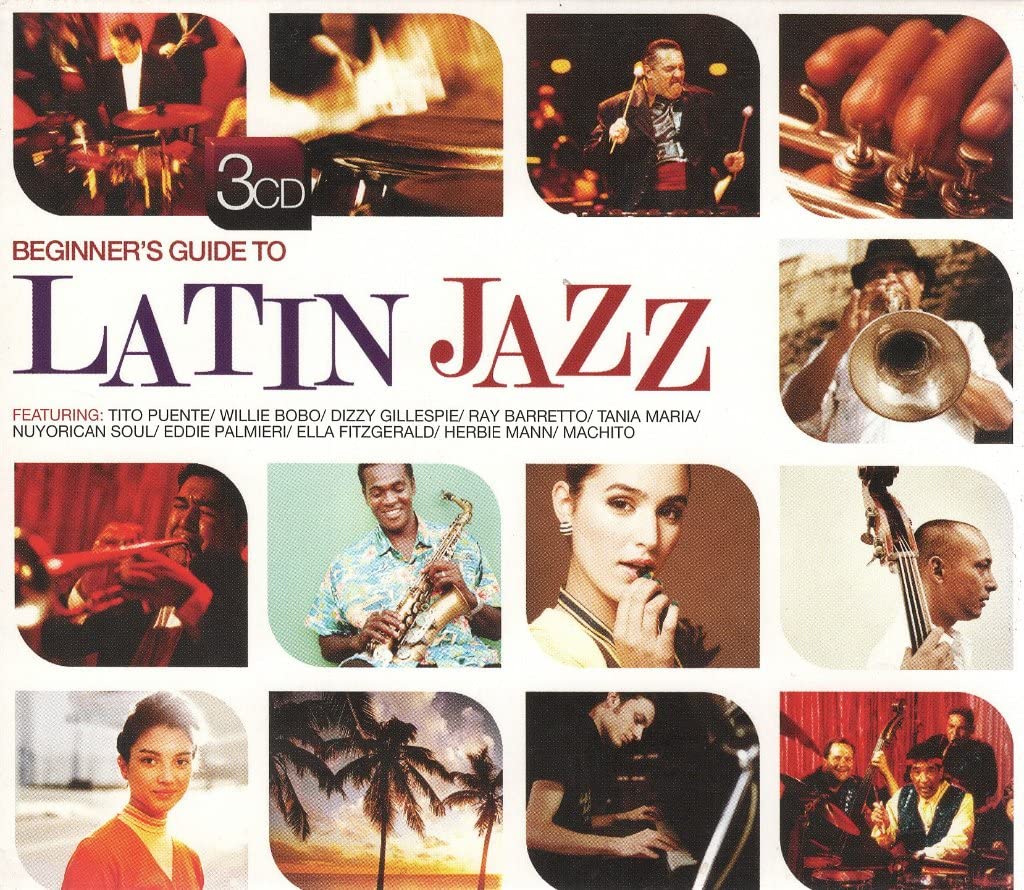 BEGINNER'S GUIDE TO LATIN JAZZ / VARIOUS - Beginners Guide to Latin ...