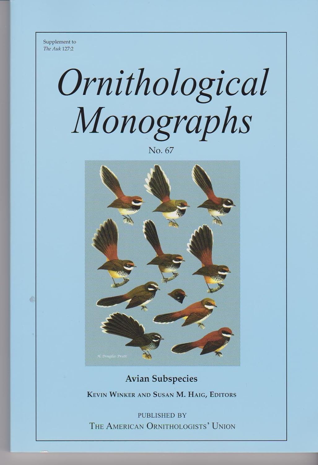Avian Subspecies (Ornithological Monographs): Winker, Kevin, Haig ...