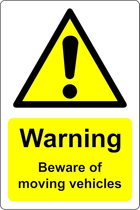 Warning beware moving vehicles Safety sign - 1mm Plastic sign (400mm x ...