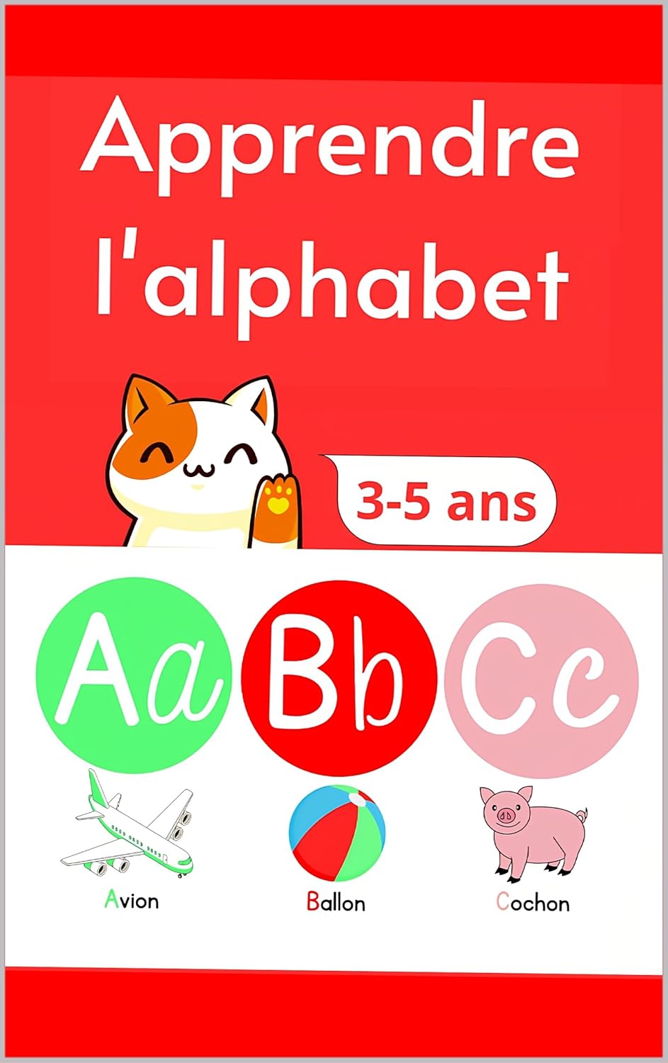 Apprendre l'alphabet : Livre éducatif associer les lettres et les ...