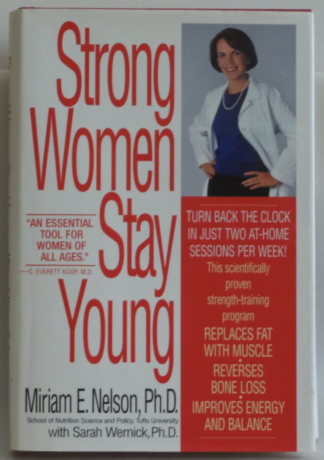 Amazon | Strong Women Stay Young | Nelson, Miriam, Wernick Ph.D., Sarah ...