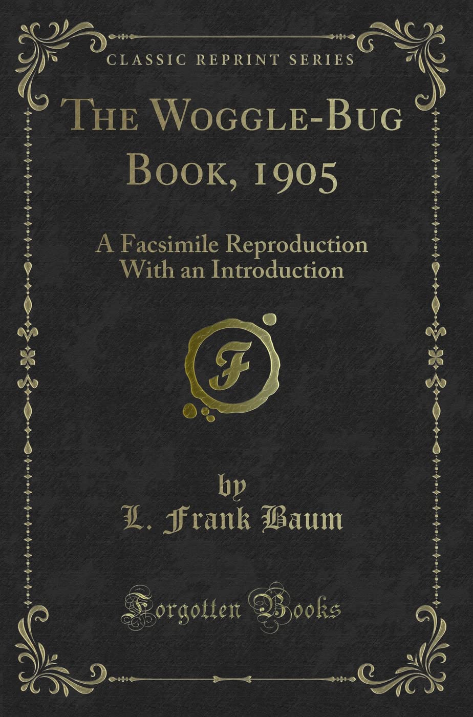 Amazon | The Woggle-Bug Book, 1905: A Facsimile Reproduction With an ...