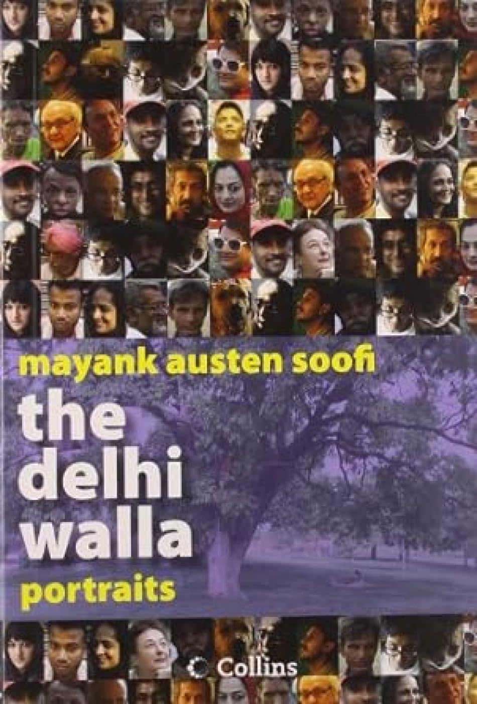 The Delhi Walla - Portrait : Soofi, Mayank Austen: Amazon.in: Books
