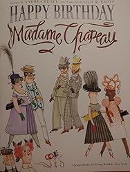 Amazon.com: Happy Birthday, Madame Chapeau: A Picture Book ...