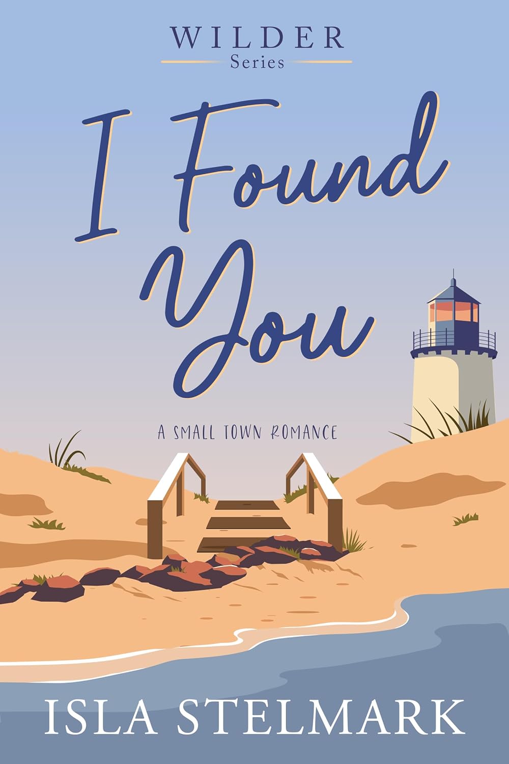 I Found You: A Small Town Romance (Wilder Series Book 1) - Kindle ...