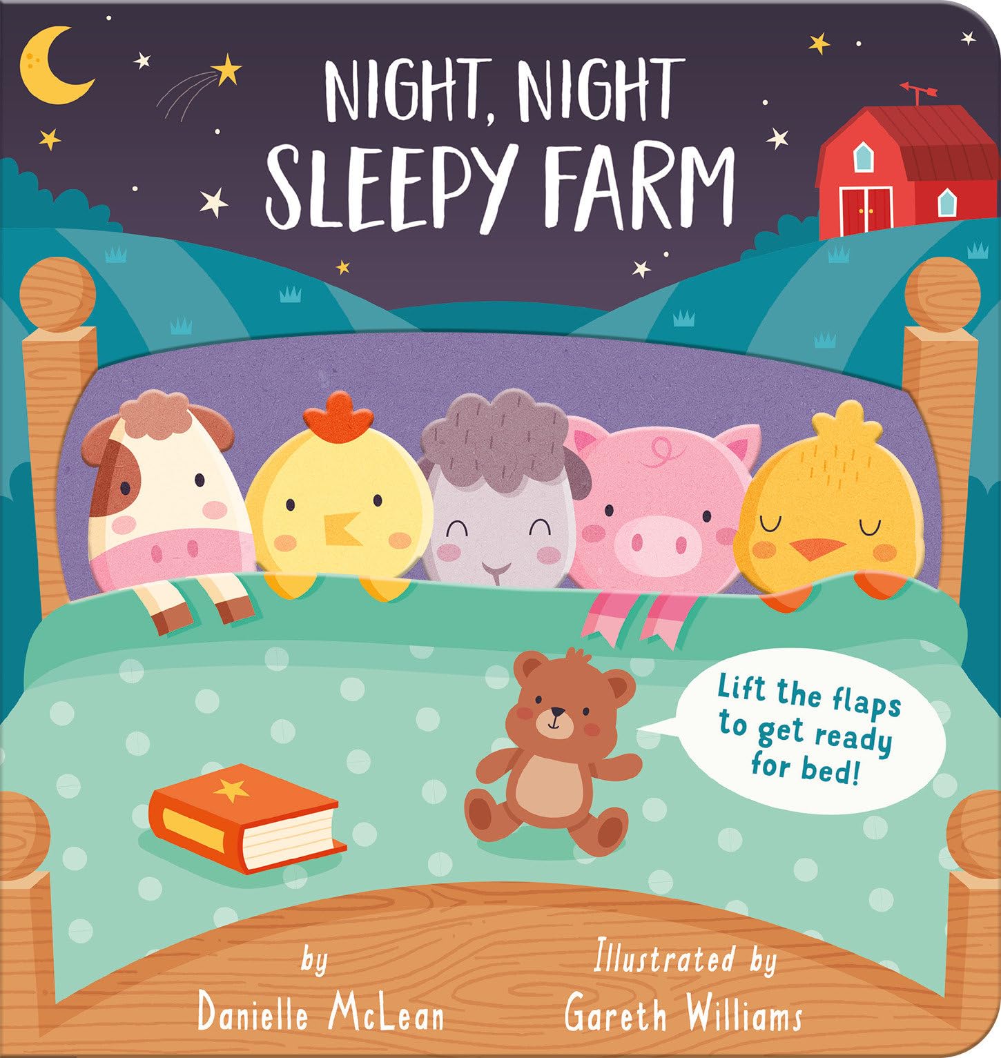 Night Night, Sleepy Farm: Lift the flaps to get ready for bed!: McLean ...