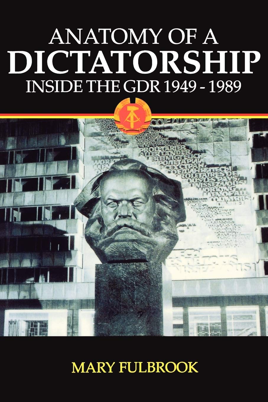 Amazon.com: Anatomy of a Dictatorship: Inside the GDR, 1949-1989: ...