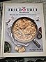 The Tried & True Cookbook: Rivers, Alyssa: 9780744090932: Amazon.com: Books