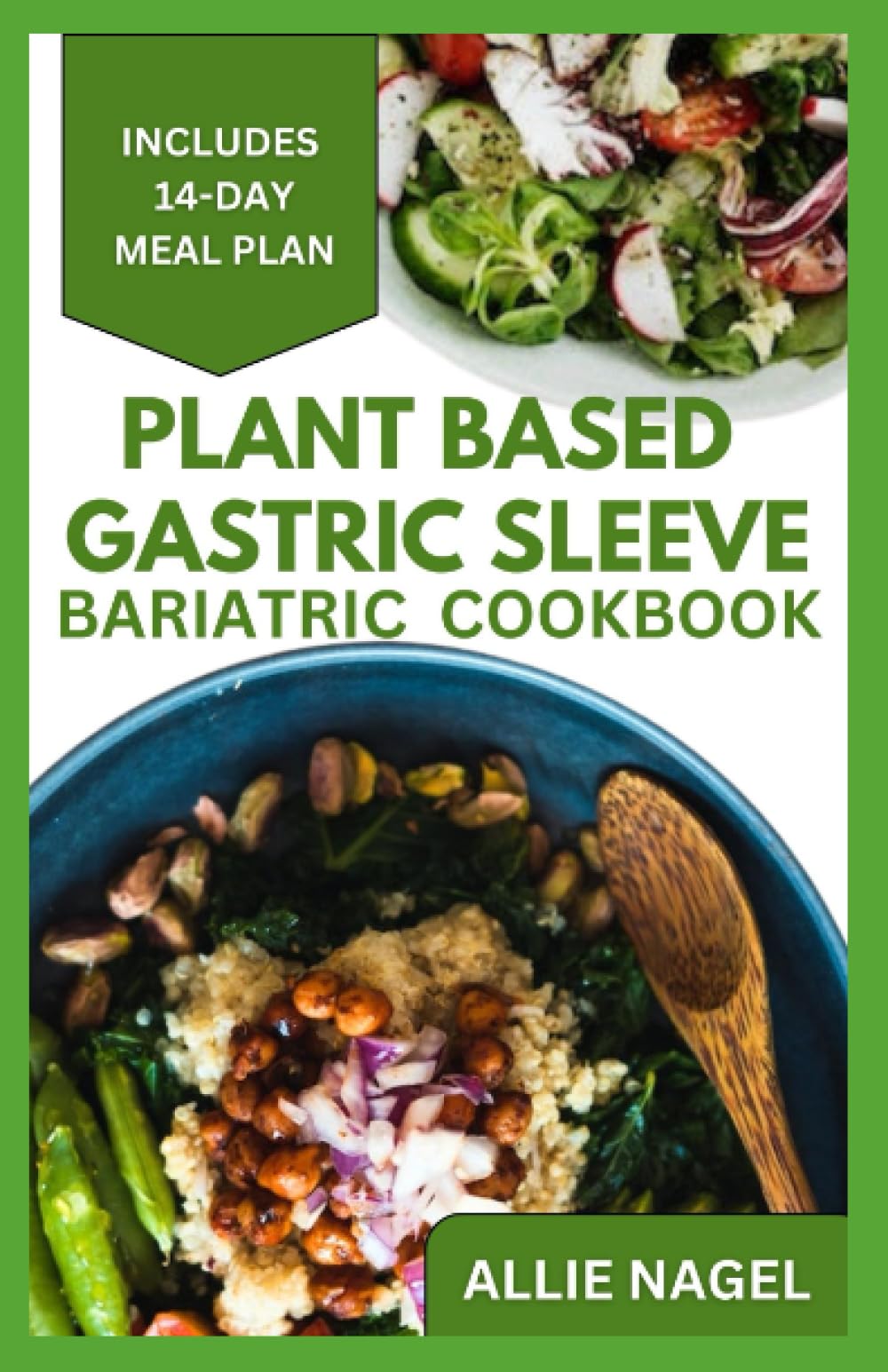 Plant Based Gastric Sleeve Bariatric Cookbook: Wholesome Recipes for Quick Recovery and Healthy ...