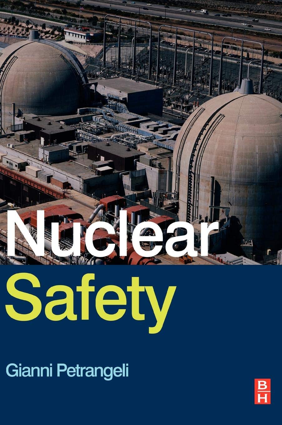 Nuclear Safety: Petrangeli, Gianni: 9780750667234: Amazon.com: Books