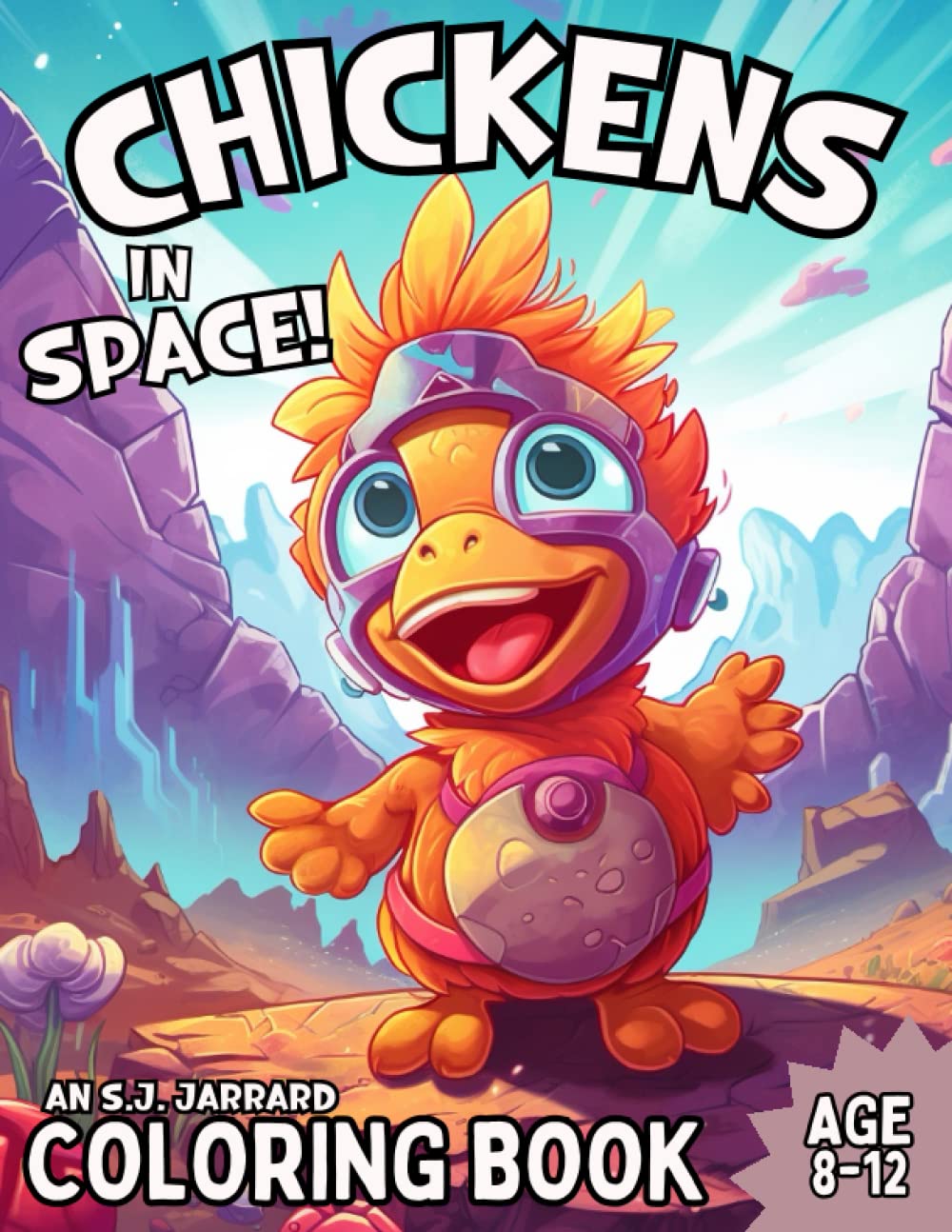 Chickens in Space! Coloring Book: Awesome Chickens in Space Coloring ...