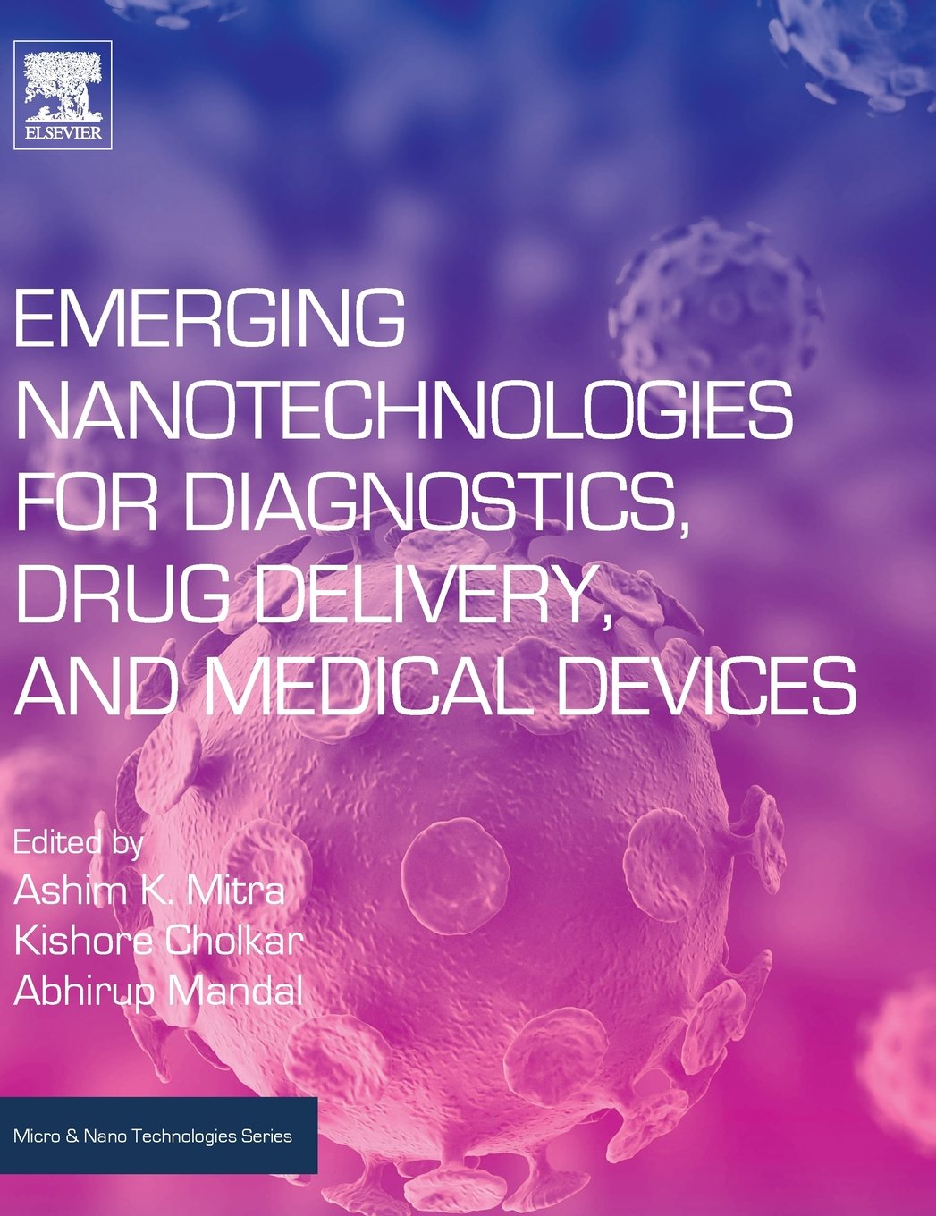 Emerging Nanotechnologies for Diagnostics, Drug Delivery and Medical ...