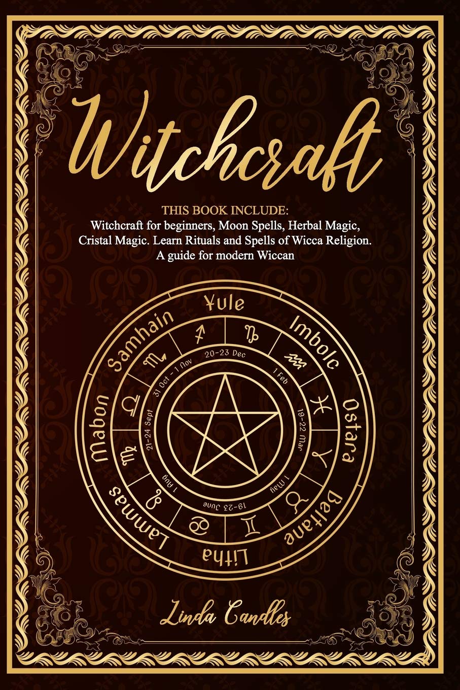 Witchcraft: This book include: Witchcraft for beginners, Moon Spells ...