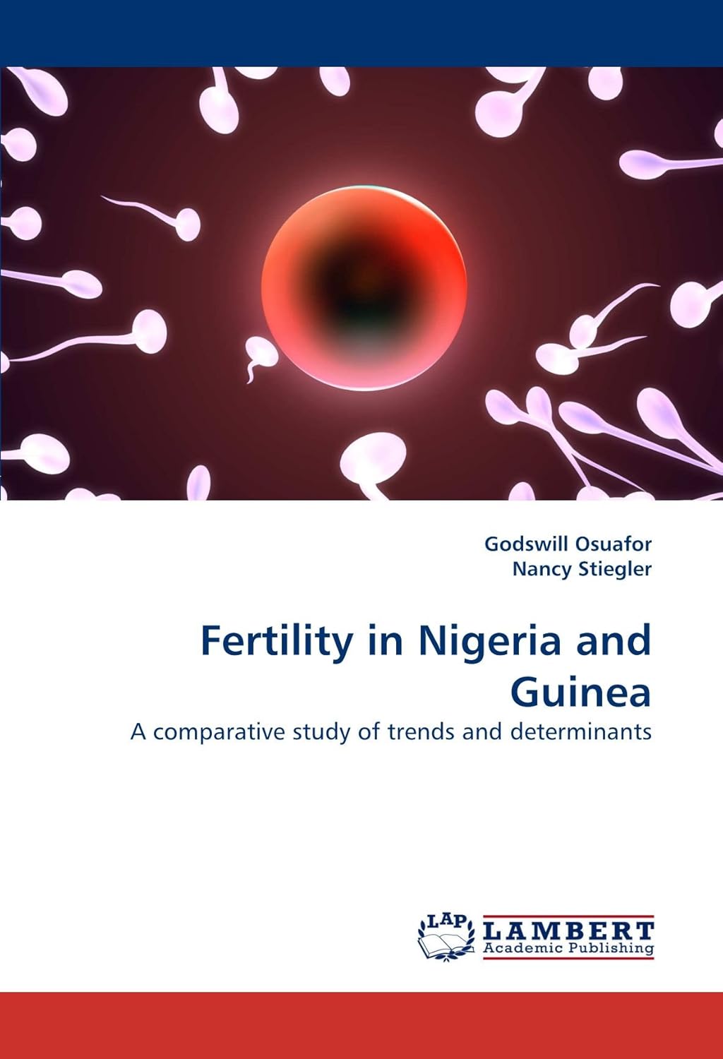 Fertility in Nigeria and Guinea: Osuafor, Godswill, Stiegler, Nancy ...