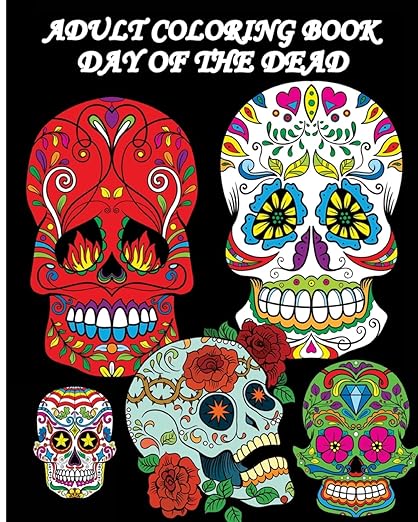 Amazon.com: Adult Coloring Book Day Of The Dead: Dia De Los Muertos ...
