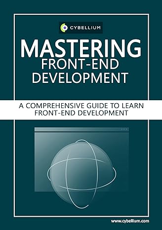 Mastering Front-End Development: A Comprehensive Guide to Learn Front-End Development eBook ...
