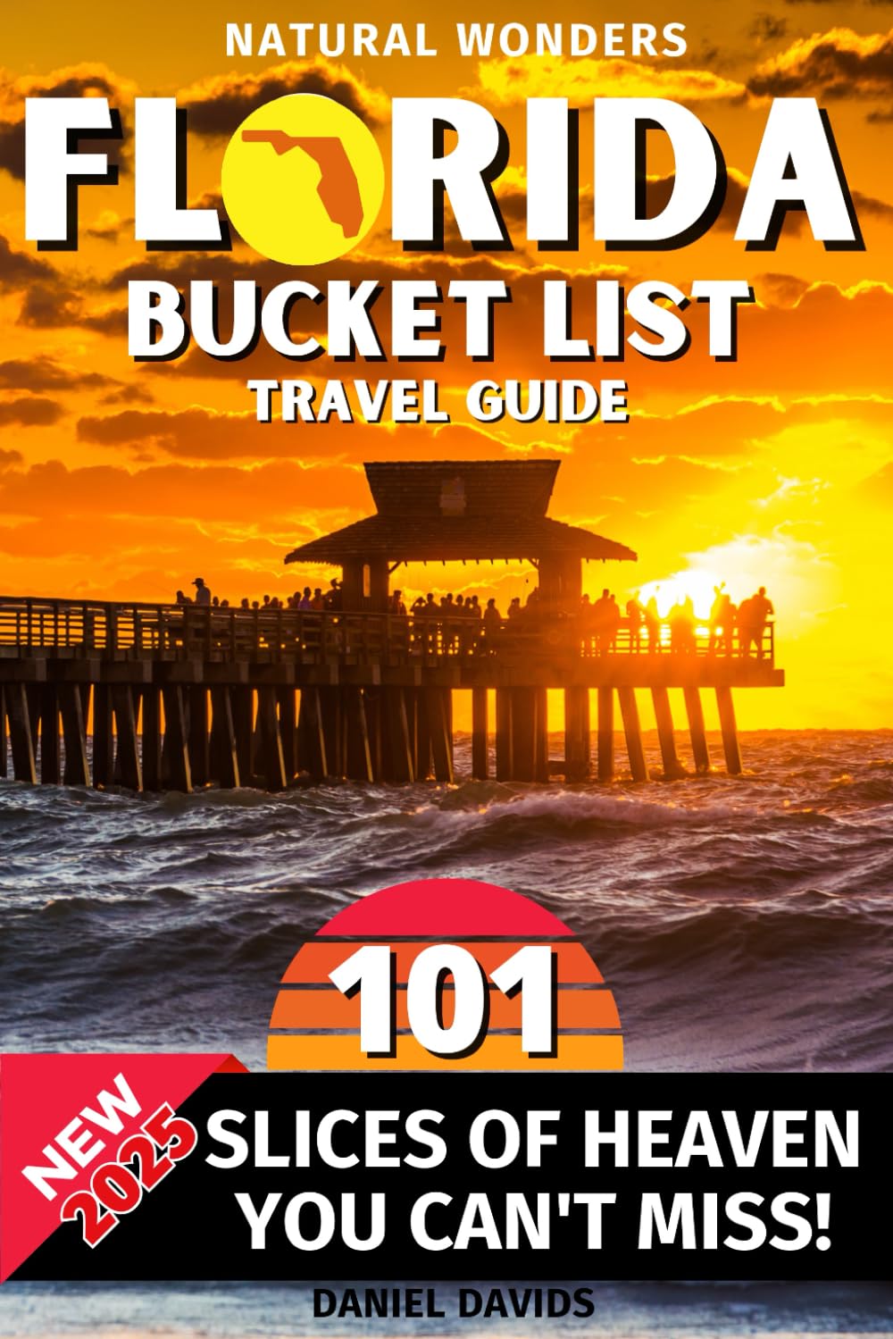 Florida Natural Wonders: 101 Slices Of Heaven That You Can’t Miss When ...