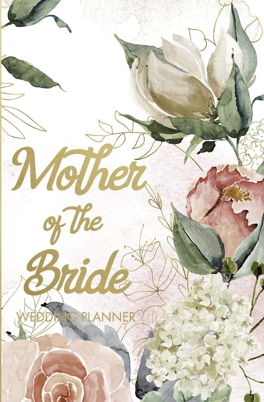 Mother of the Bride Wedding Planner: Wedding Planning Organizer with ...