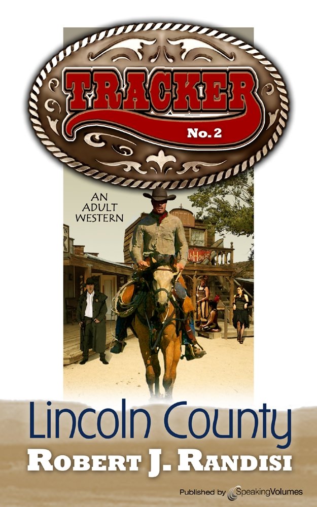 Lincoln County (Tracker Book 2) - Kindle edition by Randisi, Robert J.. Literature & Fiction ...