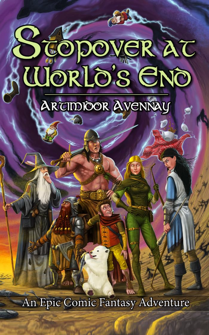 Stopover at World's End: An Epic Comic Fantasy Novel eBook : Avennay ...