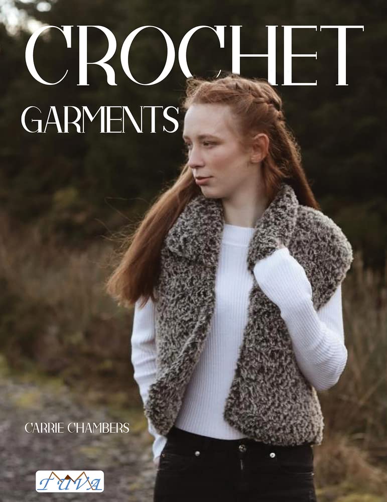Crochet Garments: Chambers, Carrie: 9786057834720: Amazon.com: Books