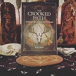 The Crooked Path: An Introduction to Traditional Witchcraft: Kelden ...