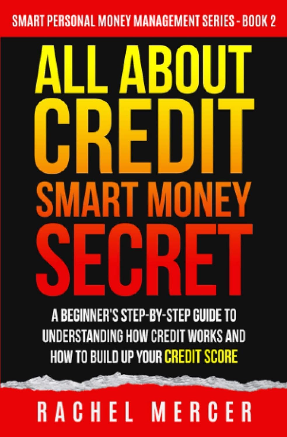 ALL ABOUT CREDIT: Smart Money Secret: A Beginner's Step-by-Step Guide ...